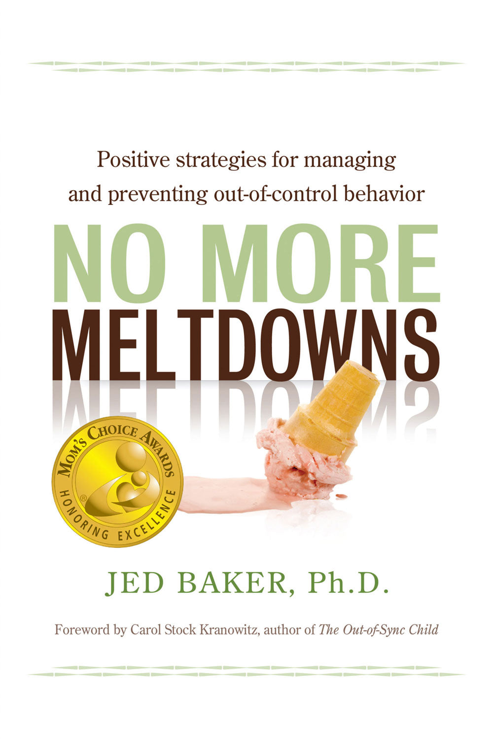 No More Meltdowns by Dr. Jed Baker
